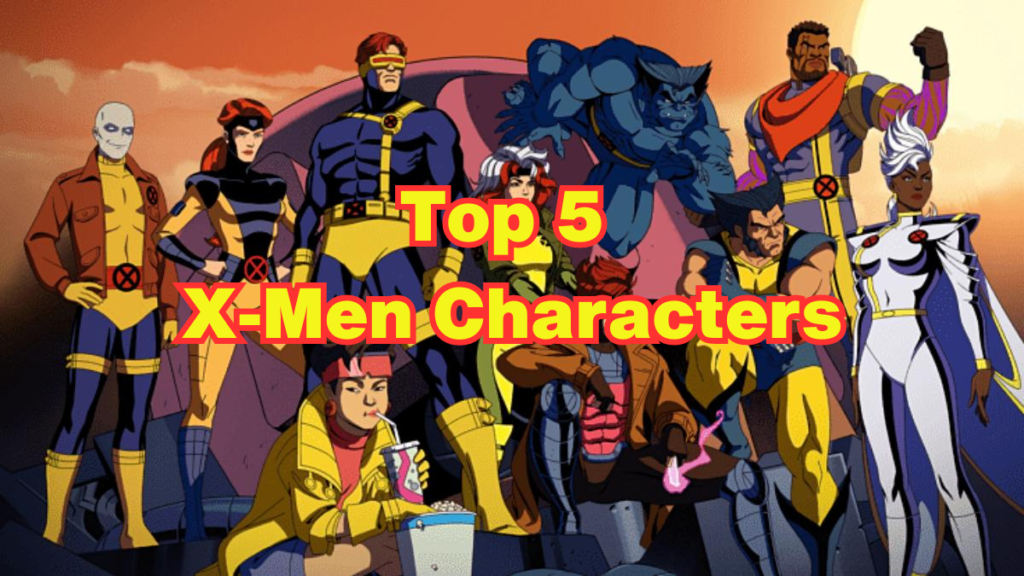 170 - Top 5 X-Men Characters - PodCavern